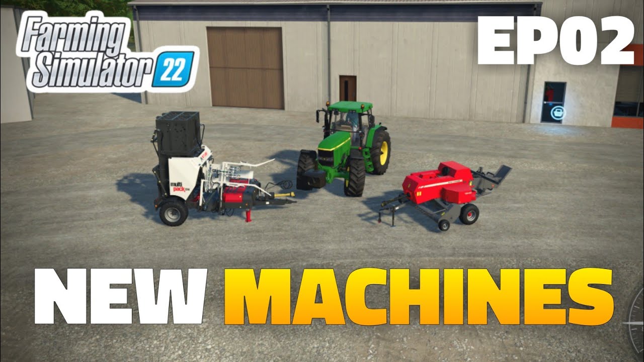 NEW MACHINES IN THE FARM | FARMING SIMULATOR 22 | FARMING SIMULATOR 22 ...