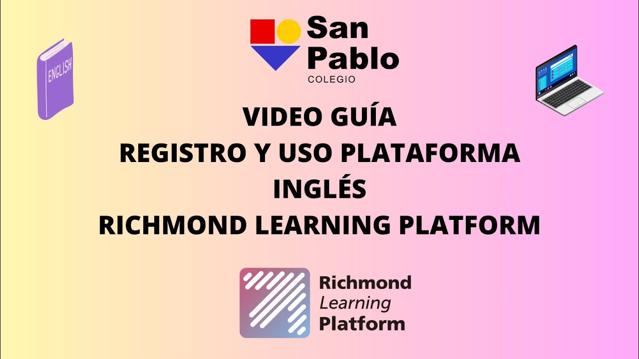 VIDEO GUÍA REGISTRO Y USO PLATAFORMA INGLÉS - RICHMOND LEARNING ...