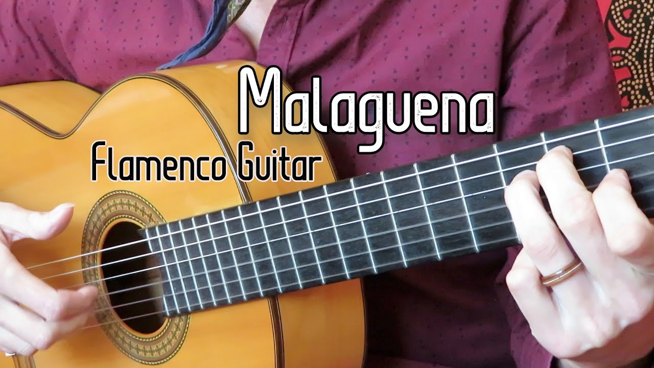 'Malaguena' Spanish Guitar | Flamenco Guitar TAB | Classical Guitar ...