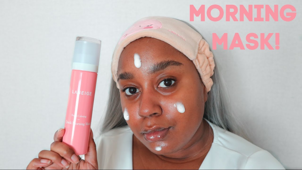 A MASK FOR THE MORNING?!? | LANEIGE CALMING QUICK MORNING MASK | K ...