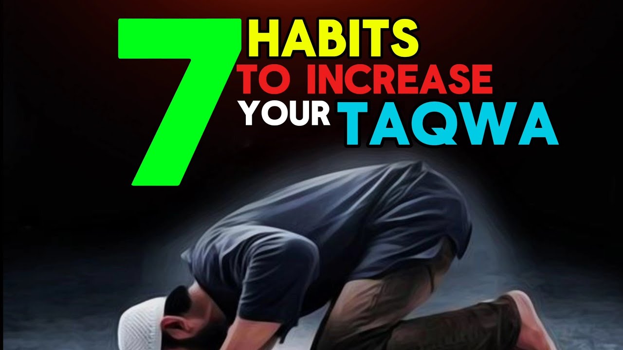 7 Powerful Ways To Increase👍🏻 Your Iman And Taqwa |Islamic Guidance - YouTube
