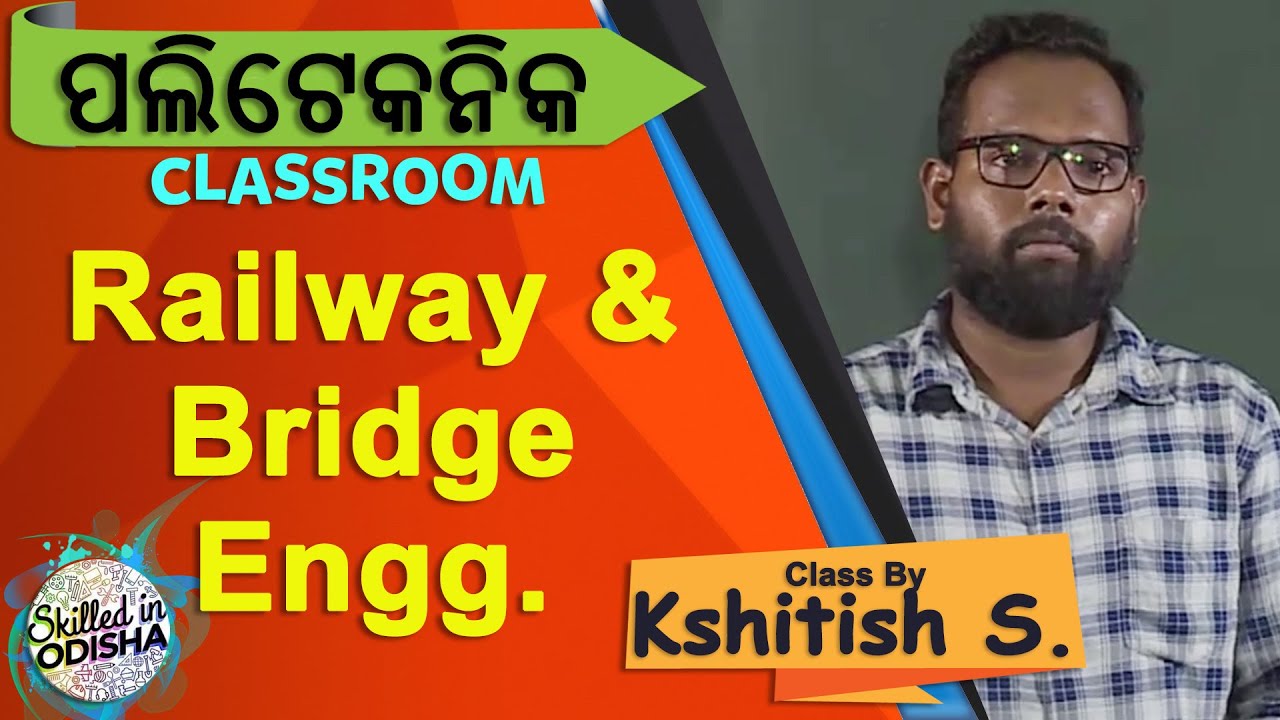 Railway & Bridge Engineering // Odisha POLYTECHNIC eCLASSROOM - YouTube