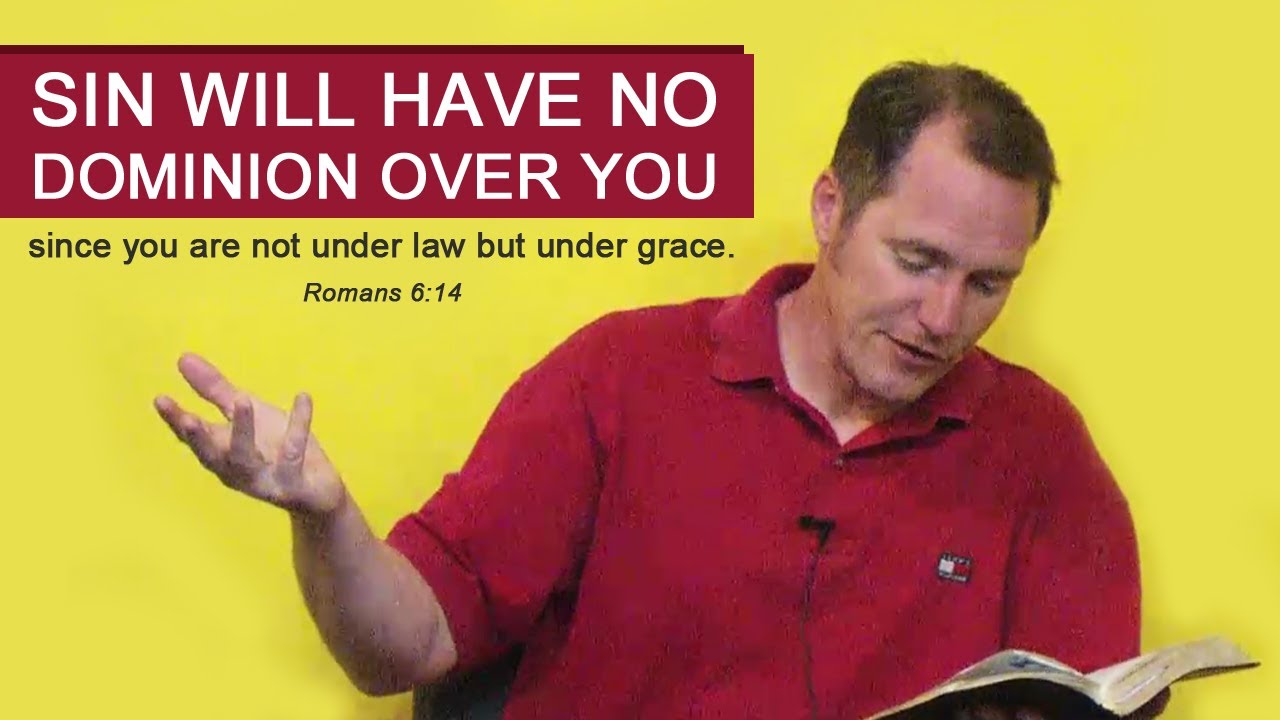 Sin Will Have No Dominion Over You (Romans 6:14) - Tim Conway - YouTube