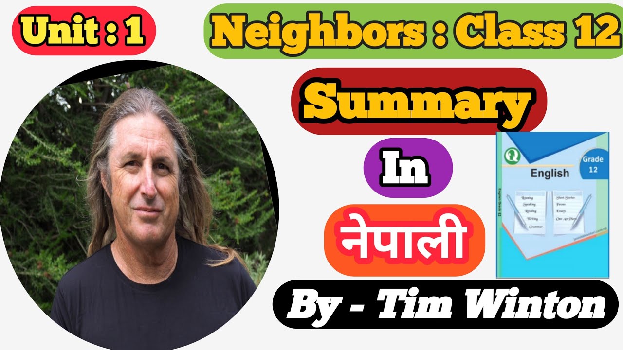 Neighbours Summary In Nepali Class 12 English Literature Section Neighbours Summary In Nepali Class 12 English Literature Section