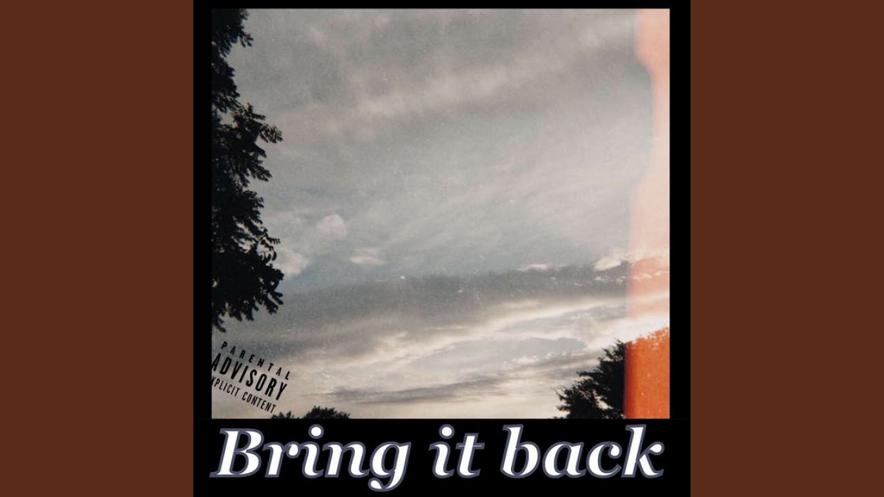 Bring It Back - YouTube