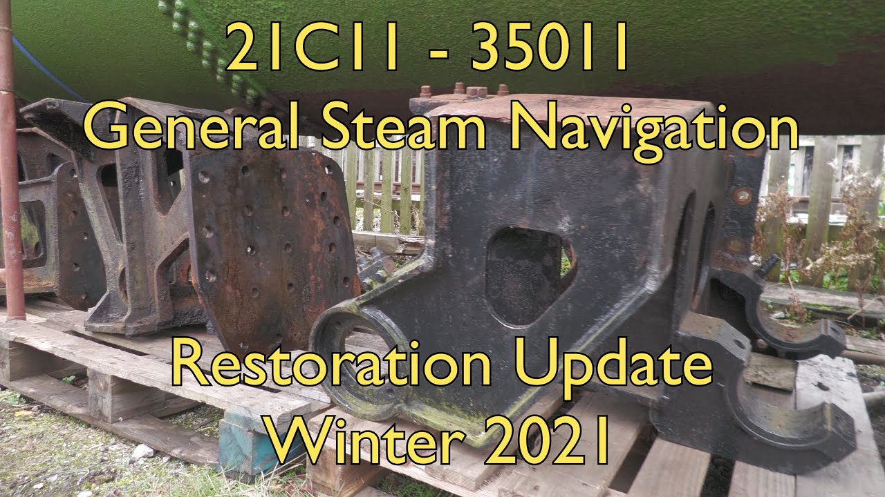 35011 'General Steam Navigation' Restoration Update - Winter 2021 - YouTube