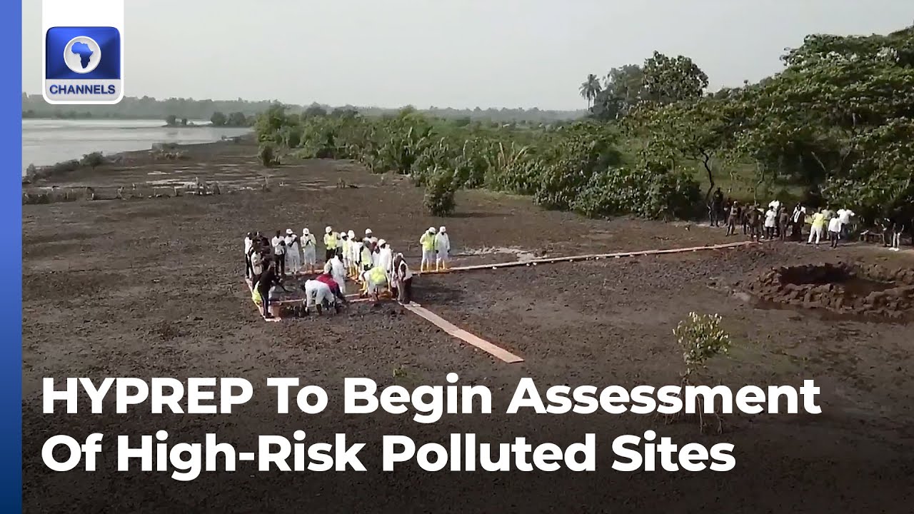 Ogoni Clean-Up: HYPREP Set To Begin Assessment Of High Risk Polluted ...