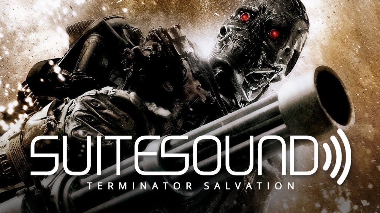 Terminator Salvation - Ultimate Soundtrack Suite - YouTube
