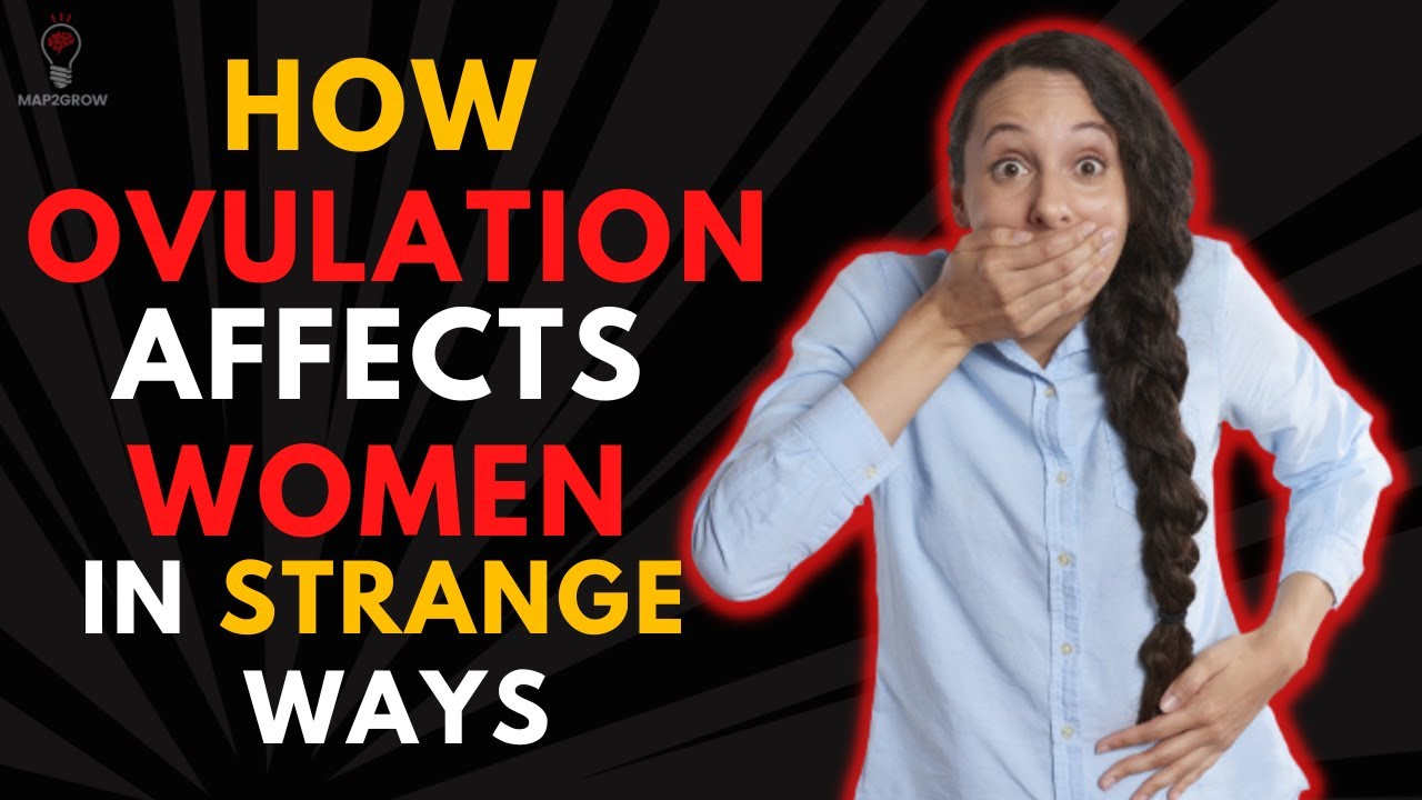 How Ovulation affects Women in Strange Ways - YouTube