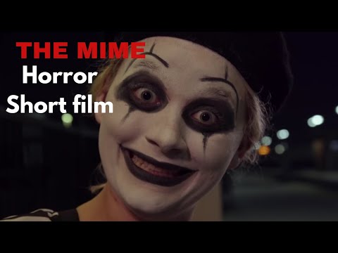 The Mime (Horror Short film ) - YouTube