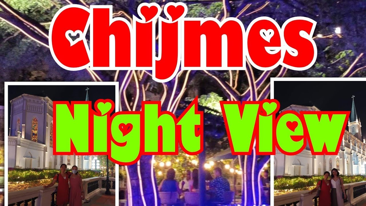 Beautiful Night View@ #chijmes #singapore /evergreen channel - YouTube