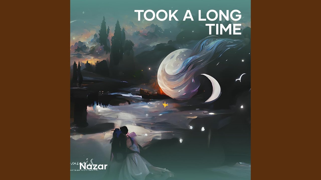Took a long time - YouTube