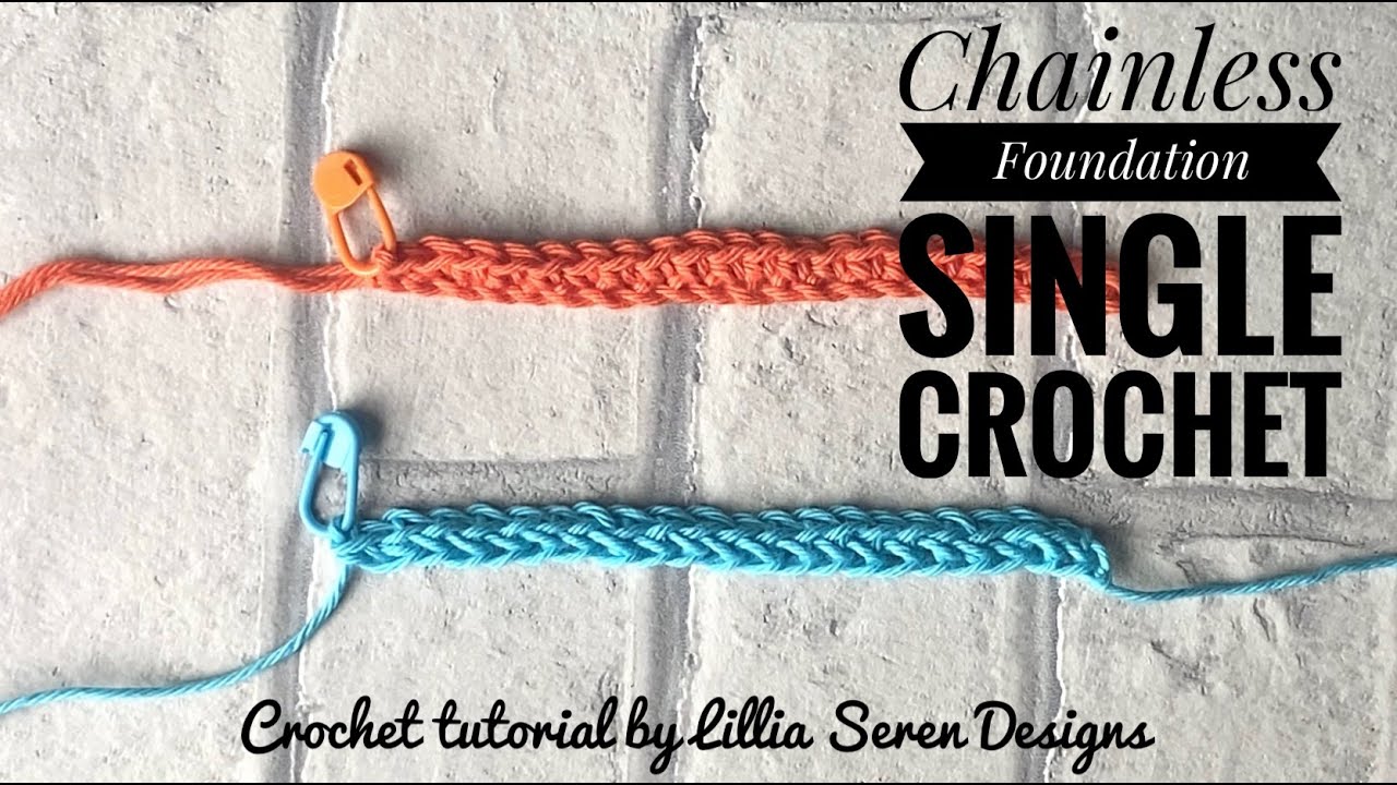 Chainless Foundation Single Crochet - YouTube