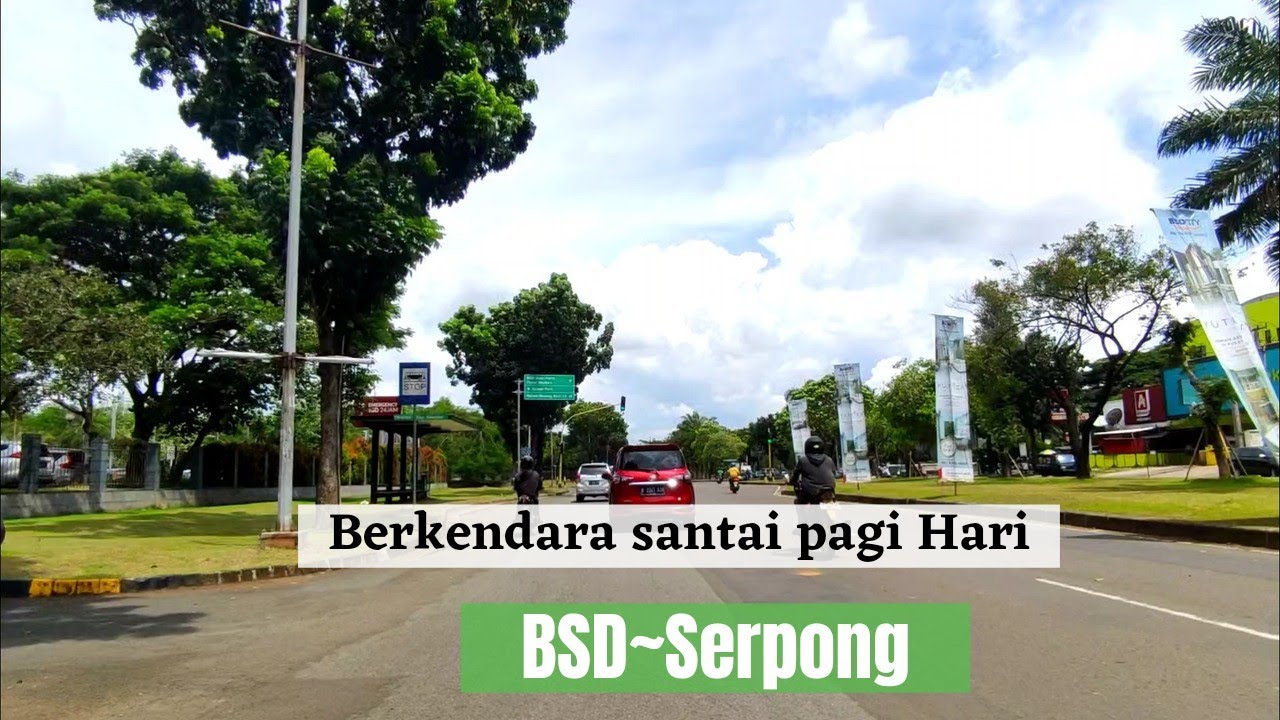 Virtual tour | Berkendara Santai BSD~Jl.letnan Sutopo Serpong Tangerang ...
