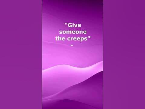 Give someone the creeps. #shorts #learnenglish #englishlessons #idioms - YouTube