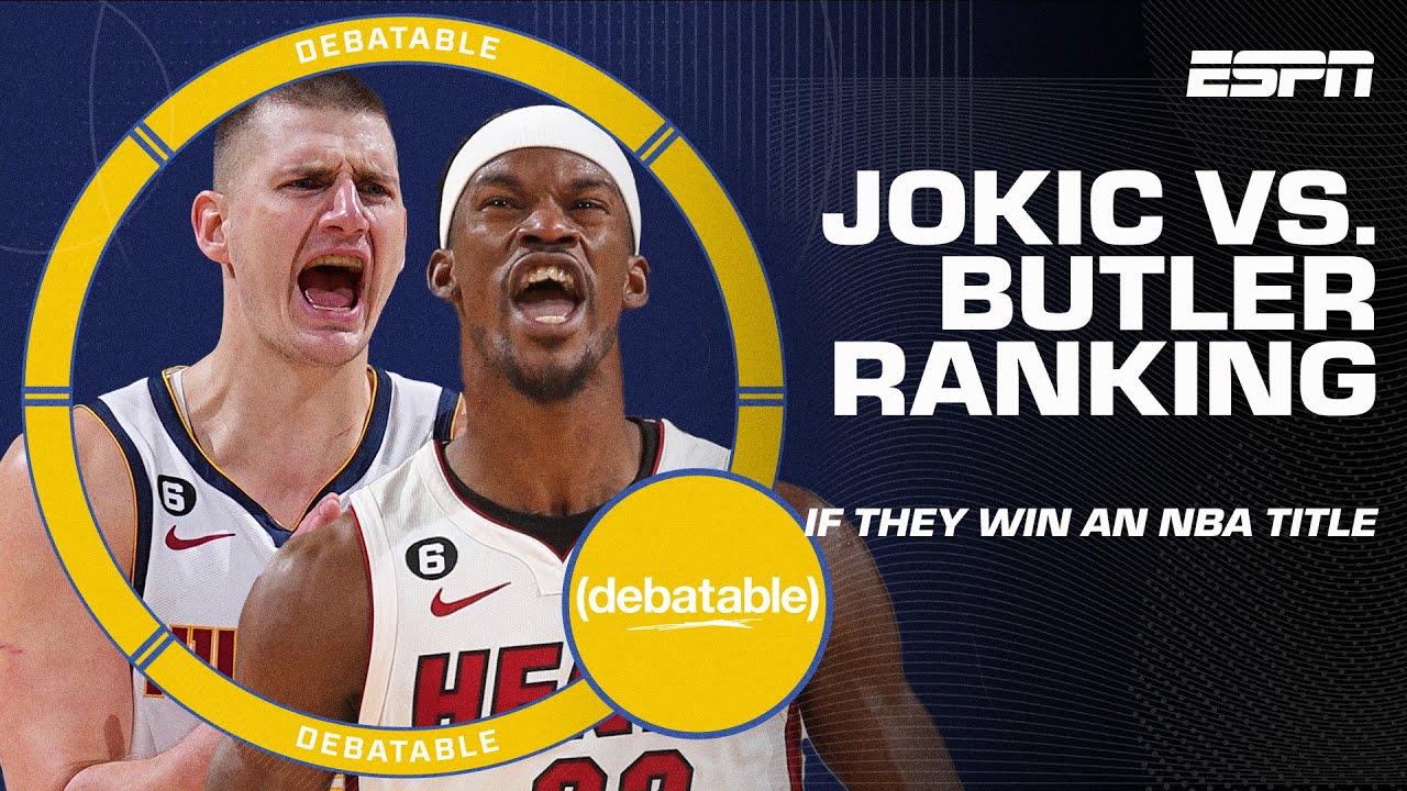 Where will Nikola Jokic and Jimmy Butler rank all-time if they win an ...