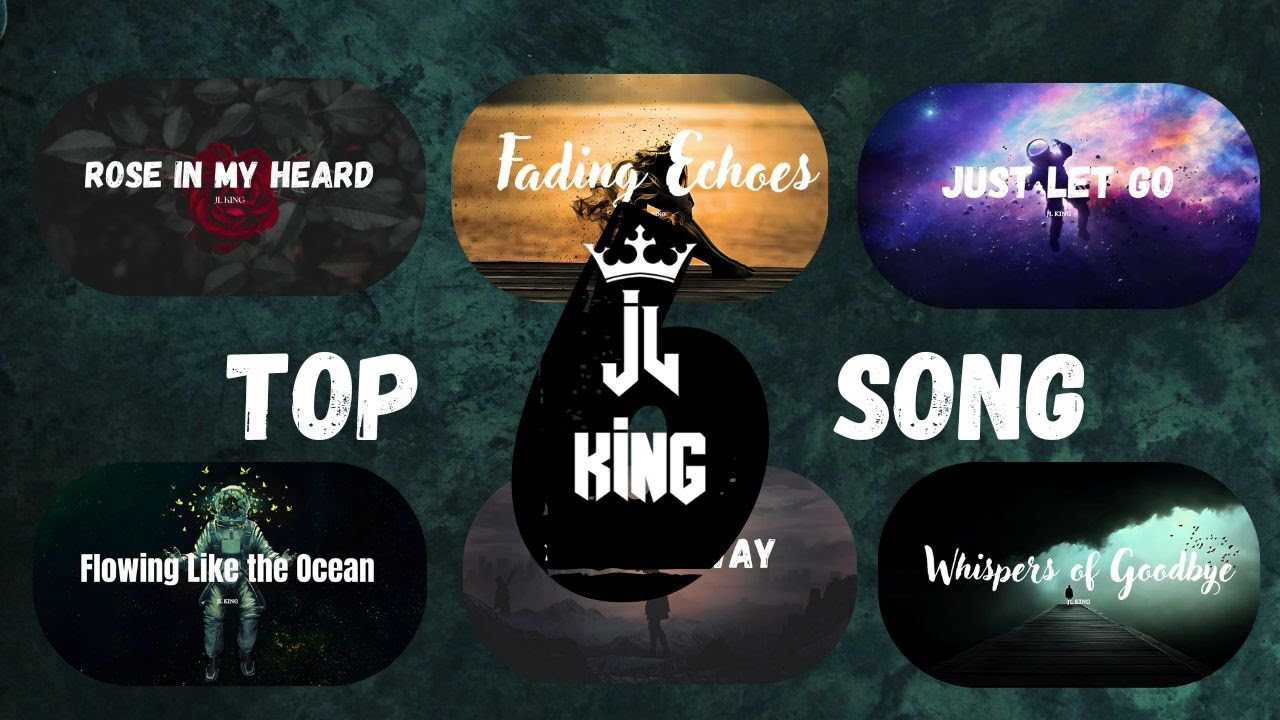 Top 6 JL King Songs You Must Listen To! 🎶Ep: 01 - YouTube