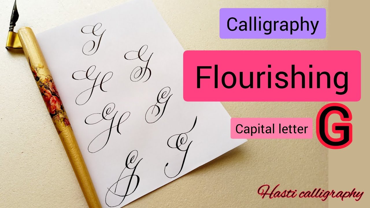 calligraphy flourishing tutorial/How to flourish capital letter G/آموزش ...