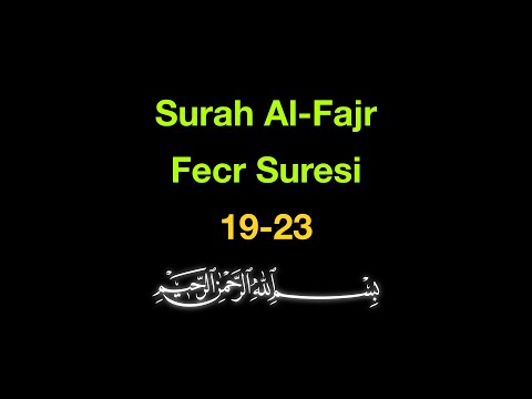 Fecr Suresi 19-23 Ezberle: Hafıza Zinciri Yöntemi (10 Tekrar)