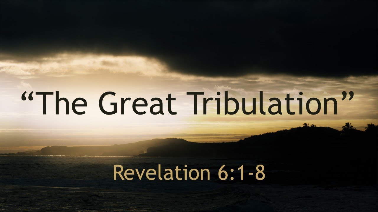 The Great Tribulation - YouTube