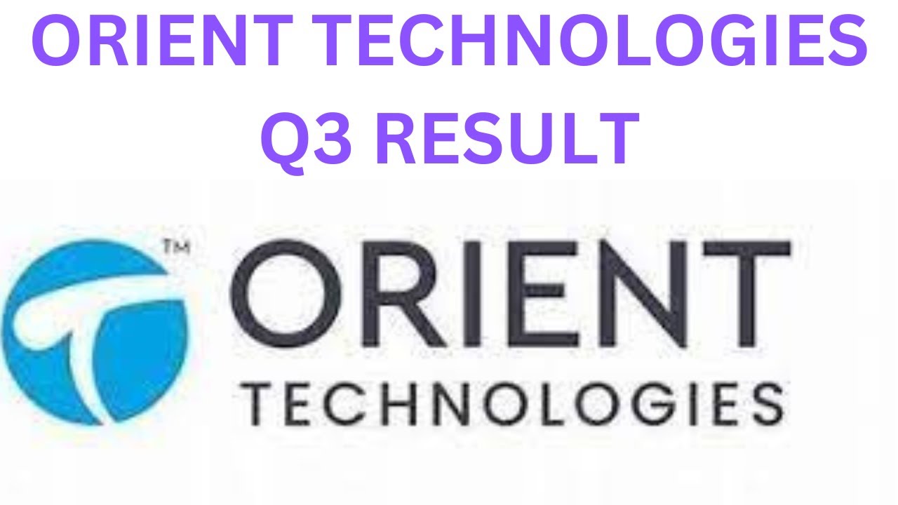 ORIENT TECHNOLOGIES Q3 RESULT 2025 ORIENT TECH SHARE PRICE PRICDICTION ...
