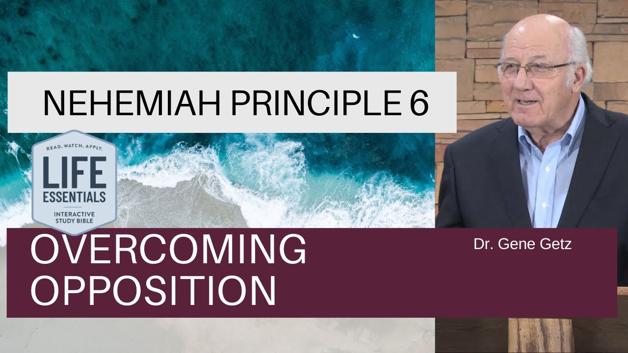 Nehemiah Principle 6: Overcoming Opposition - YouTube
