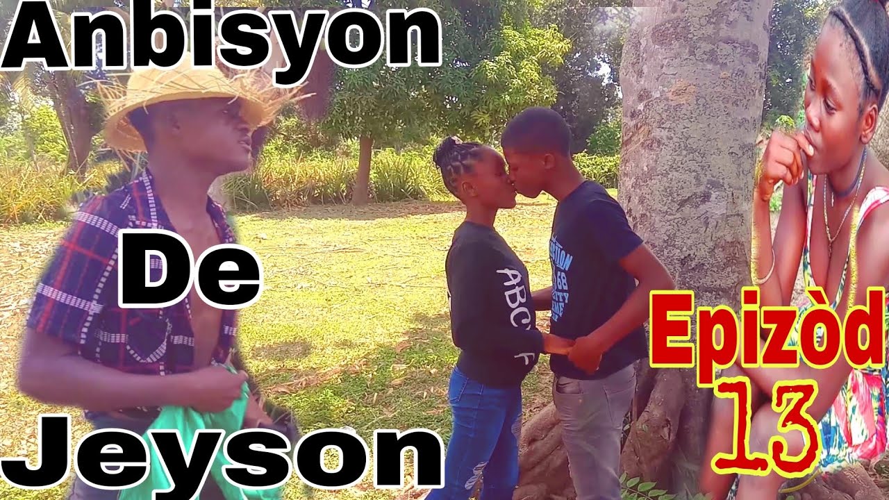 Anbisyon de jeyson epizò13 jeyson tiye ritchelle atò - YouTube