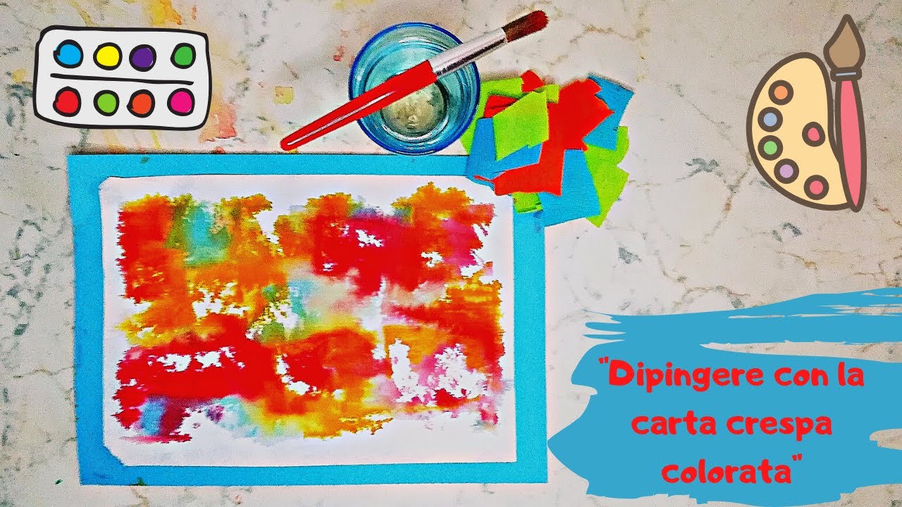 - Dipingere con la carta crespa colorata - - YouTube