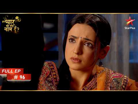 Arnav and Khushi's Honeymoon Drama| Full Episode: 96 | What should I call this love?