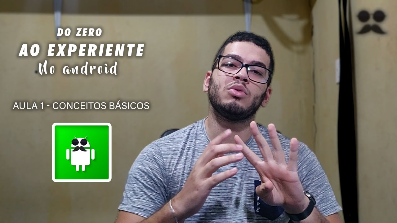 02 - Curso do zero ao experiente no android - Conceitos básicos - YouTube