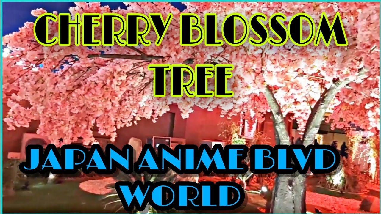 CHERRY BLOSSOM TREE JAPAN ANIME TOWN BLVD WORLD| night life saudi ...
