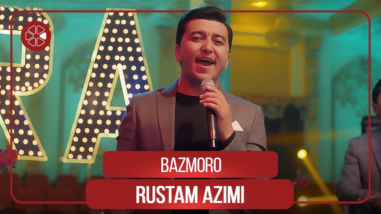 Рустам Азими - Базморо / Rustam Azimi - Bazmoro (2021) - YouTube