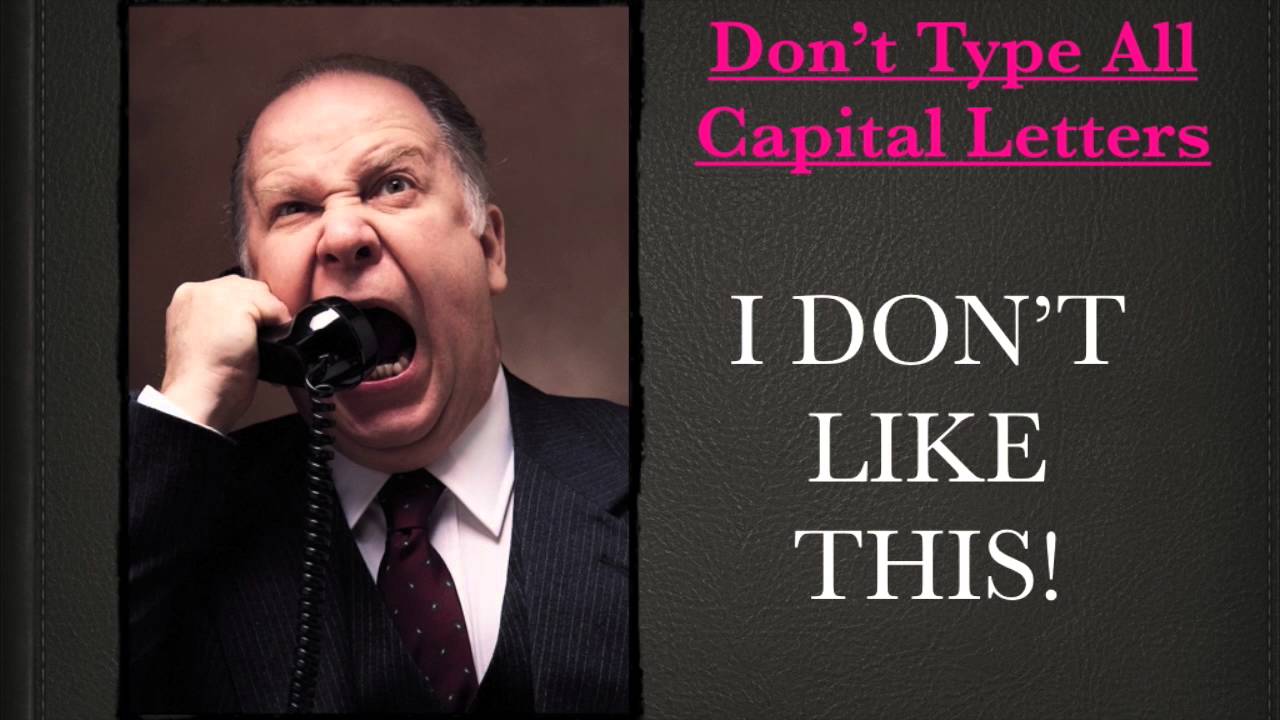 Netiquette: ALL CAPS IS OBNOXIOUS! - YouTube