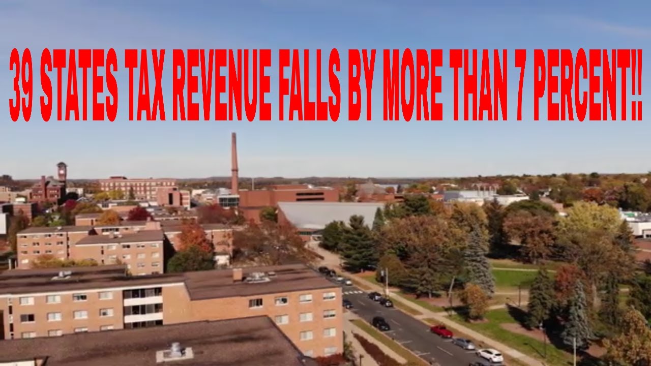 2020 Economic Collapse- 39 States Tax Revenue Fall by More than 7 ...