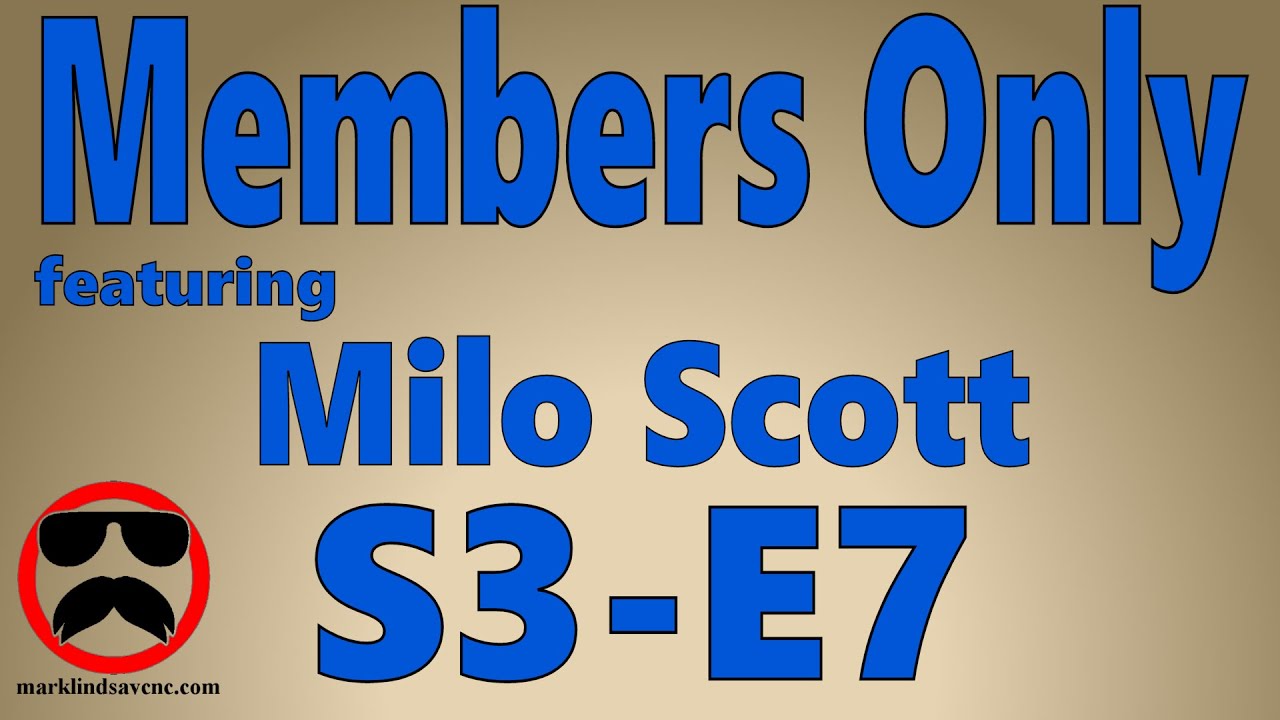 Members Only Live Stream S3-E7 - Milo Scott - Post Processors and ...