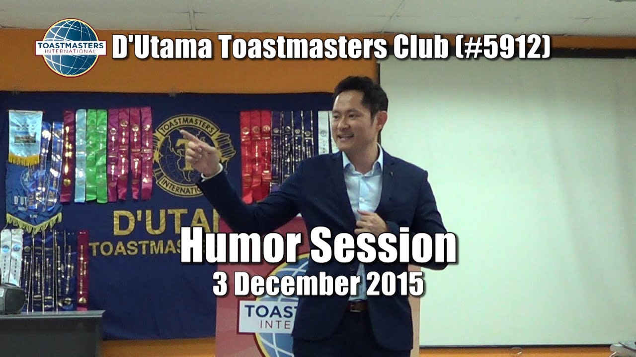 20151203 D'Utama Toastmasters: Humor Session - YouTube