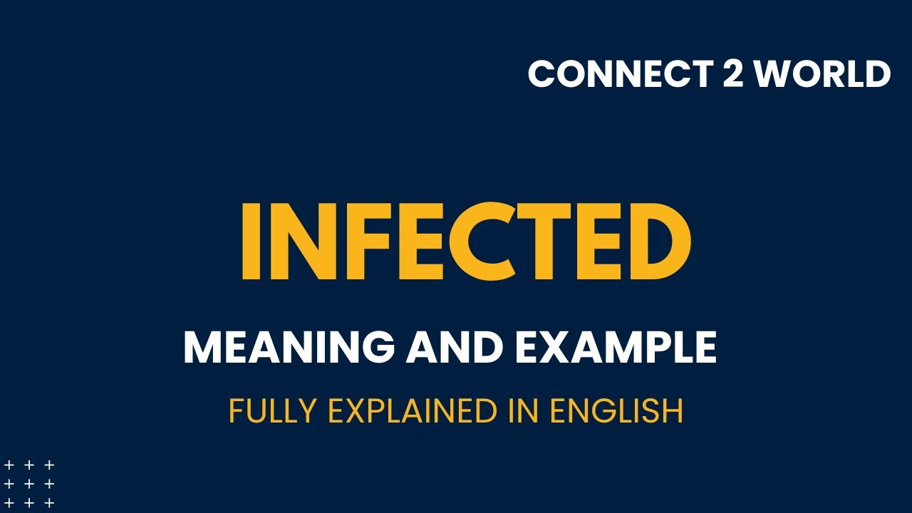 What Does infected Means || Meanings And Definitions With infected in ...