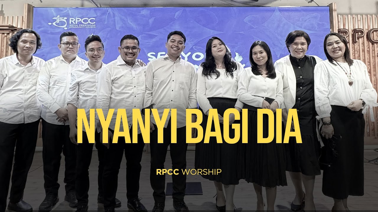Nyanyi Bagi Dia - RPCC Worship - YouTube