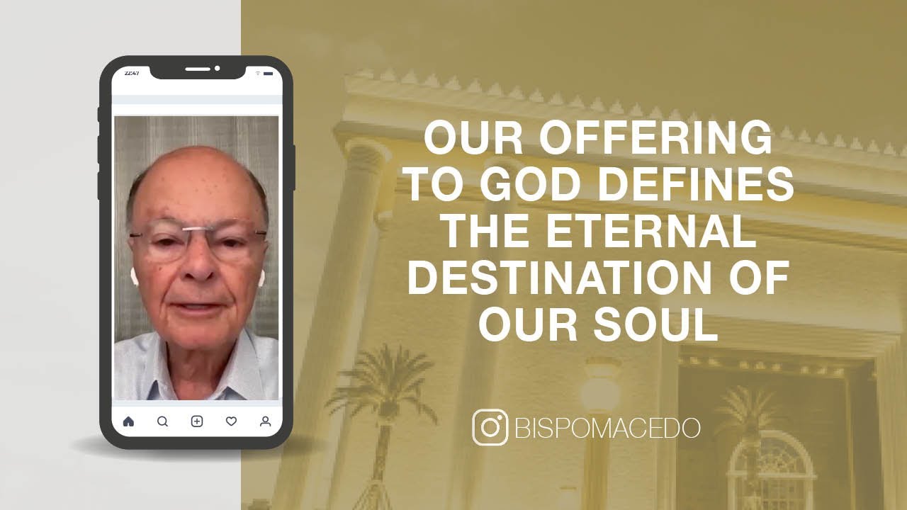 Our offering to God defines the eternal destination of our soul ...