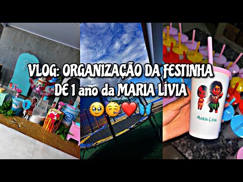VLOG: ORGANIZAÇÃO DA FESTINHA DA MARIA DE 1 ano 🥹💗🥳