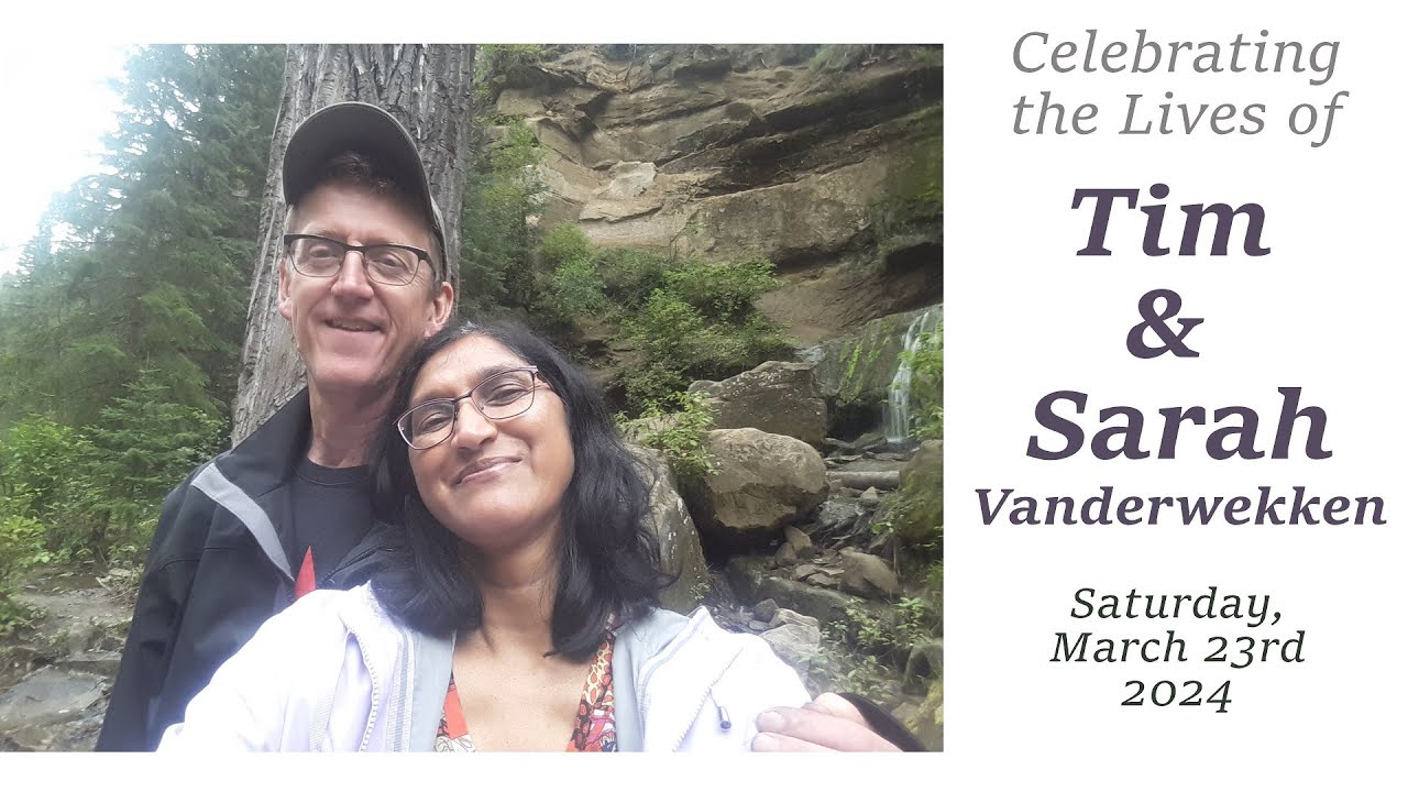 Tim & Sarah Vanderwekken Celebration of Life - Barrhead Alliance Church ...