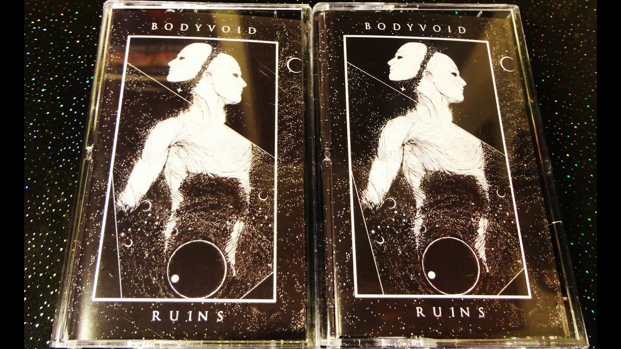 BODY VOID - RUINS - FULL TAPE - YouTube