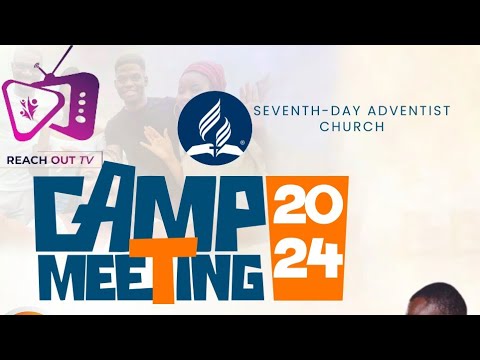 CAMP MEETING 2024 ADD||REACH OUT TV - YouTube