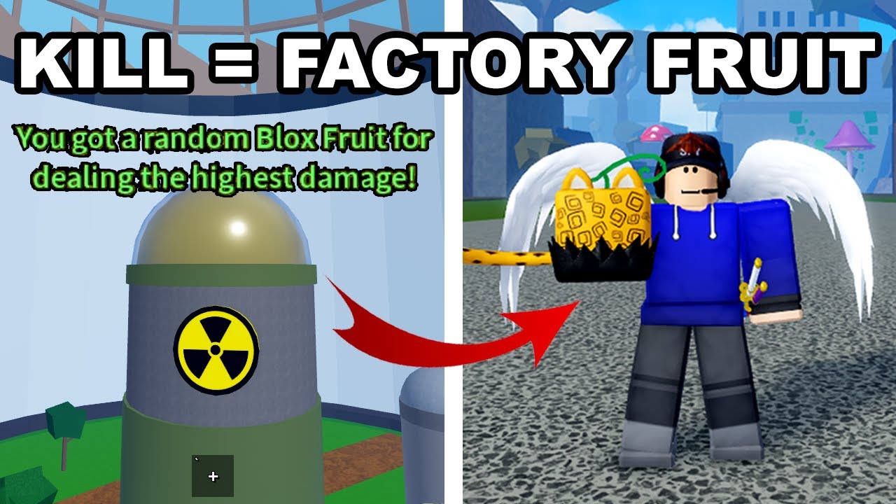 If I get a kill I Have to use A FACTORY FRUIT and use it for pvp in ...