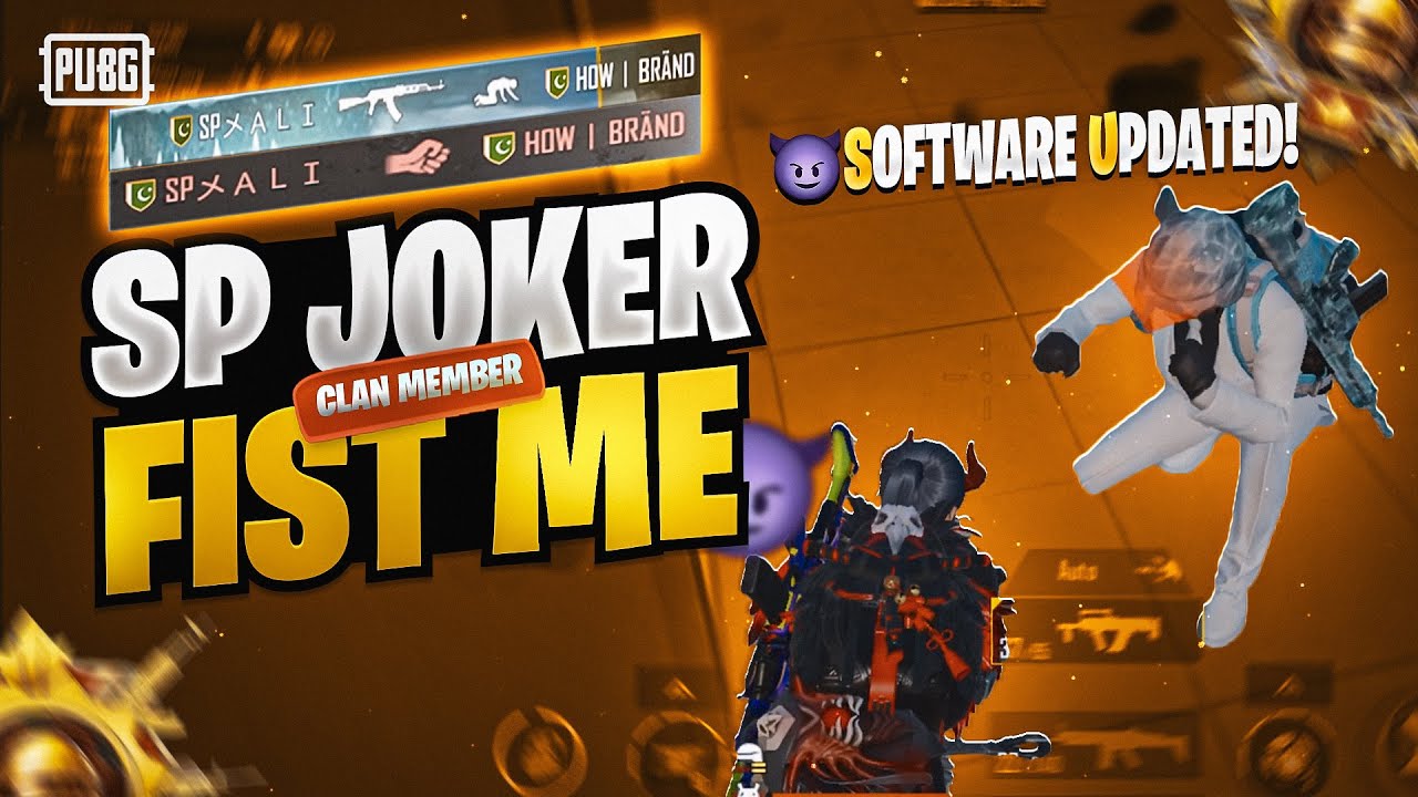 Software Update? Of Sp Joker Clan | They Fist Me | Pubg Mobile | How ...