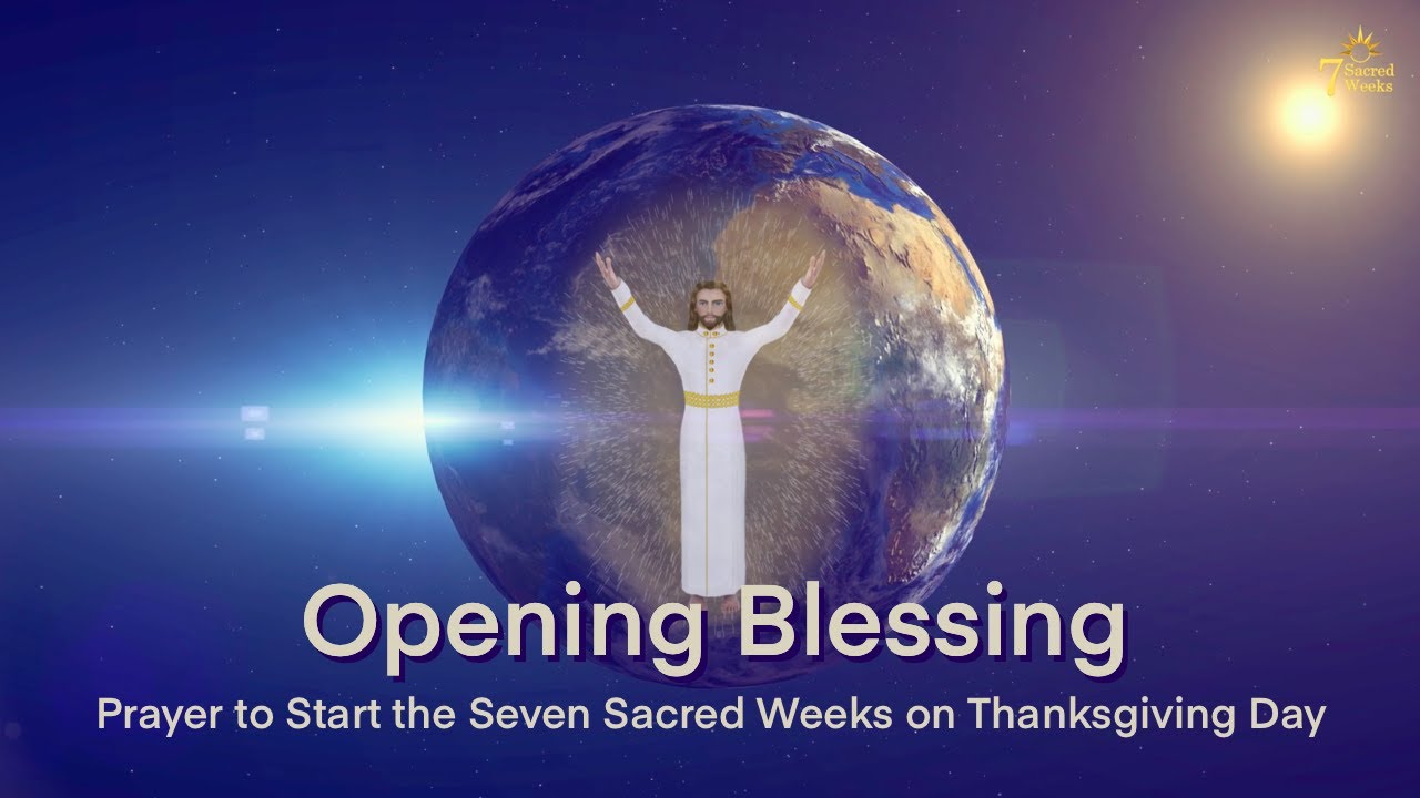 Prayer to Start the Seven Sacred Weeks on Thanksgiving Day | Opening ...