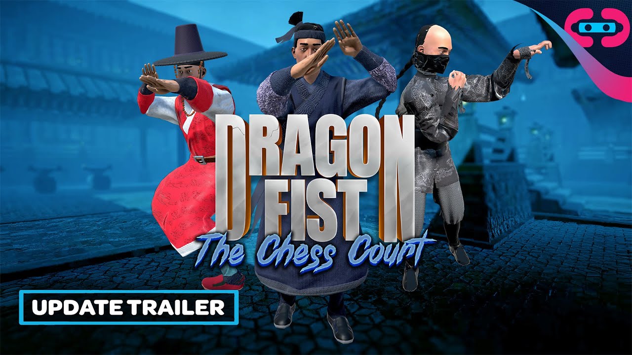The Chess Court DLC | Dragon Fist VR: Kung Fu | Gameplay Trailer - YouTube