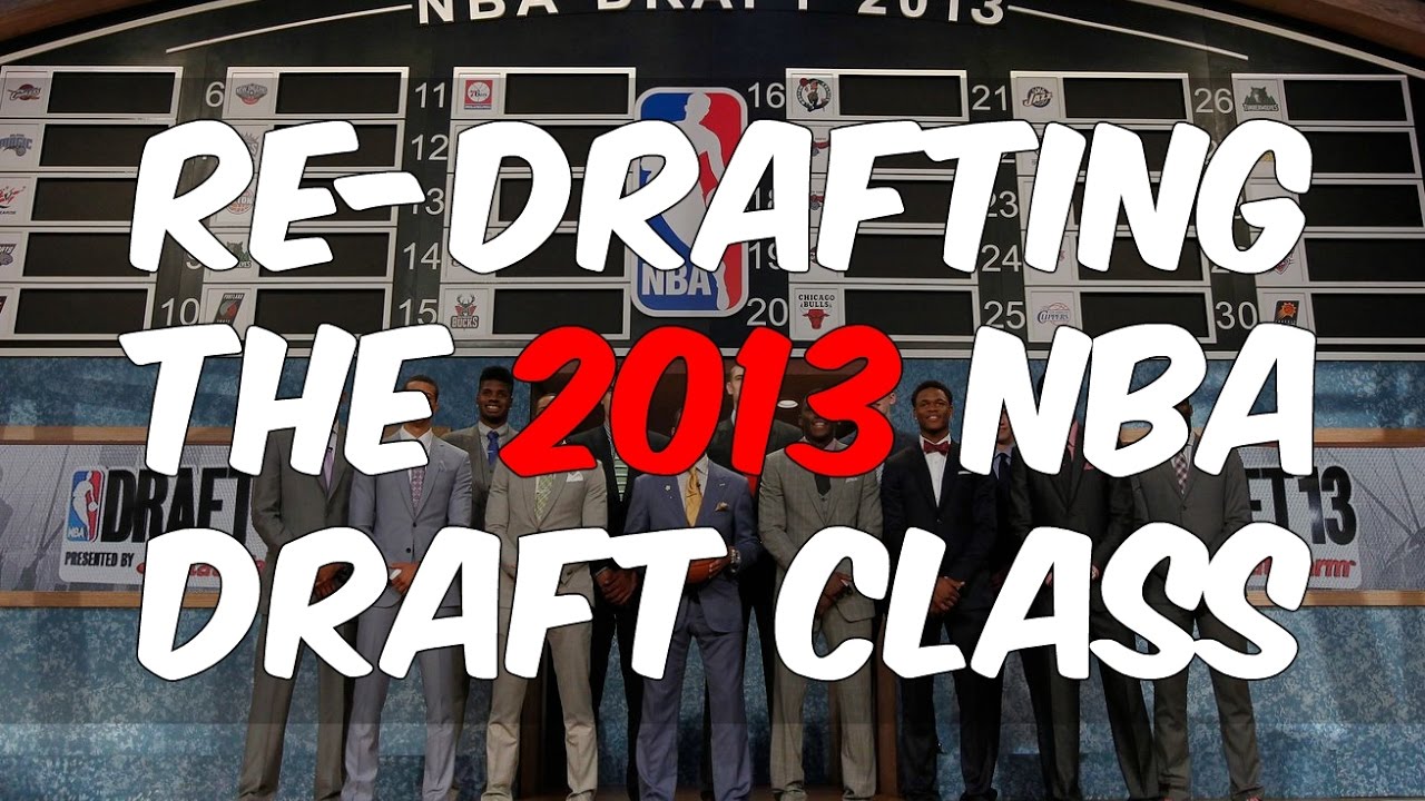 2013 NBA Re-Draft | How It Should Have Happened! - YouTube