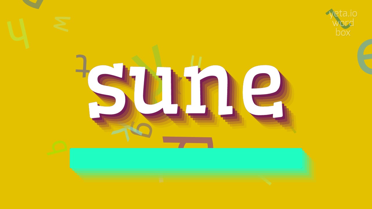 How to say "sune"! (High Quality Voices) - YouTube