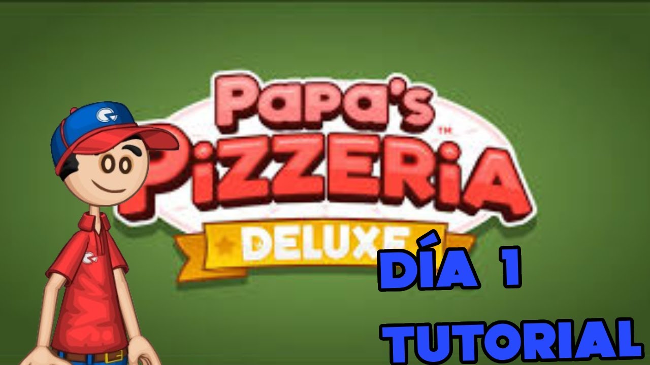 Papa's Pizzeria Deluxe + Tutorial - YouTube